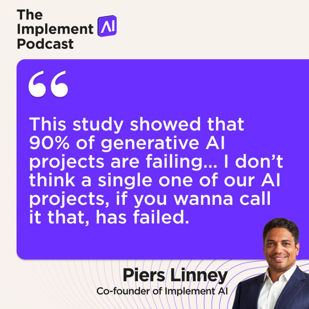 The Implement AI Podcast #67 – Why 90% of Generative AI Projects Fail (and How to Avoid It ...